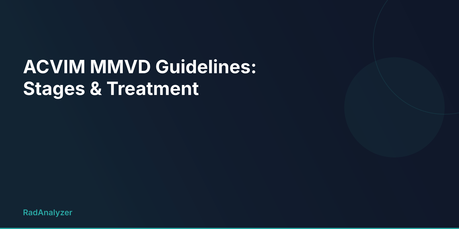 ACVIM MMVD Guidelines: Stages & Treatment | RadAnalyzer