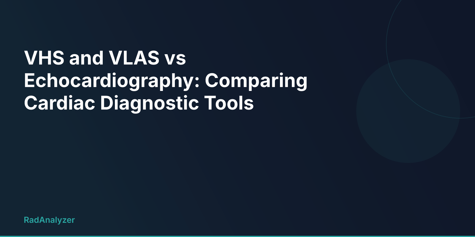 VHS and VLAS vs Echocardiography: Comparing Cardiac Diagnostic Tools ...